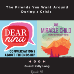 The Friends You Want Around During a Crisis