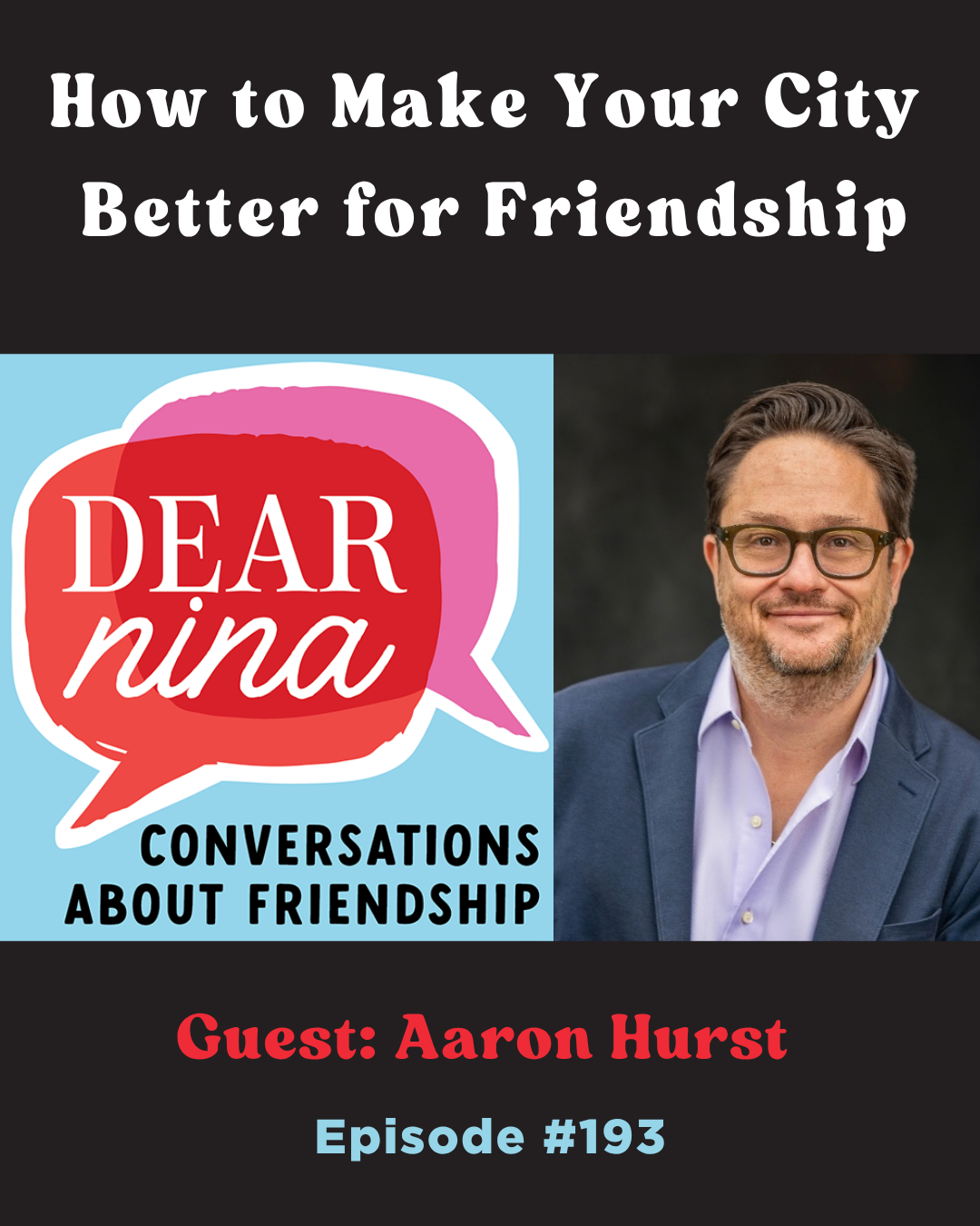 #193 - How to Make Your City Better for Friendship